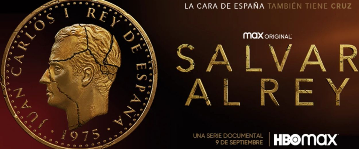 'Salvar al rey', el nuevo documental que saca a la luz los "pactos de ...