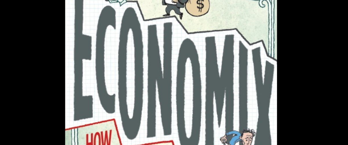 'Economix' o el placer de leer cómo funciona la economía (y cómo no) en ...