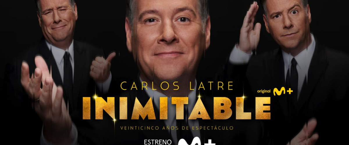 Movistar Plus+ desgrana al 'Inimitable' Carlos Latre en un homenaje a ...