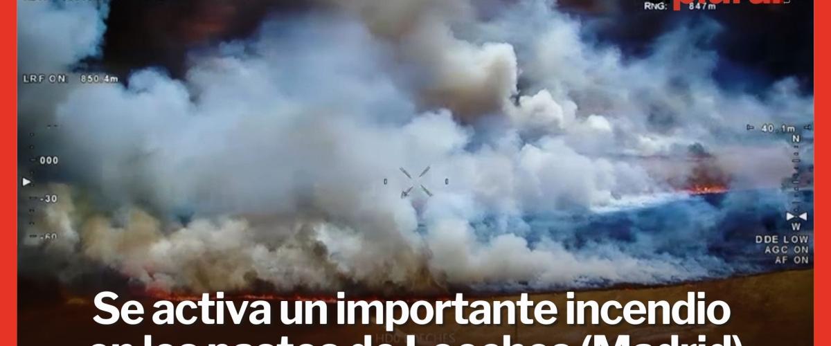 Impactantes imágenes aéreas del grave incendio que se ha iniciado en ...