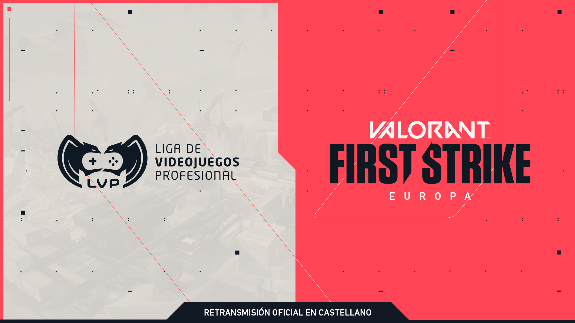 First Strike se retransmitirá en castellano en la LVP